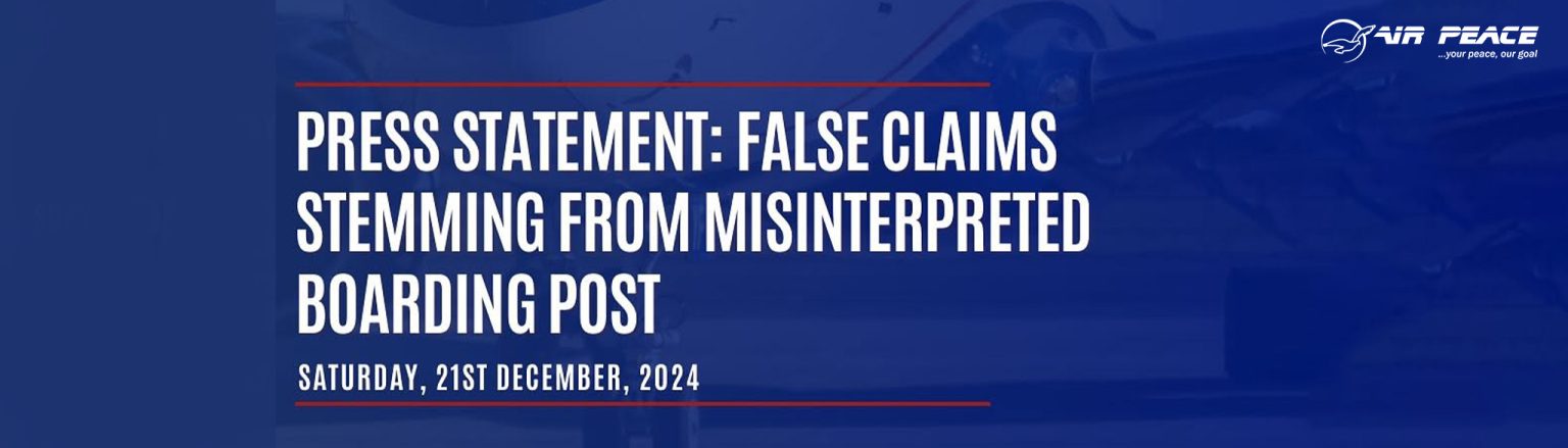 FALSE CLAIMS STEMMING FROM MISINTERPRETED BOARDING VIDEO POST – Air Peace